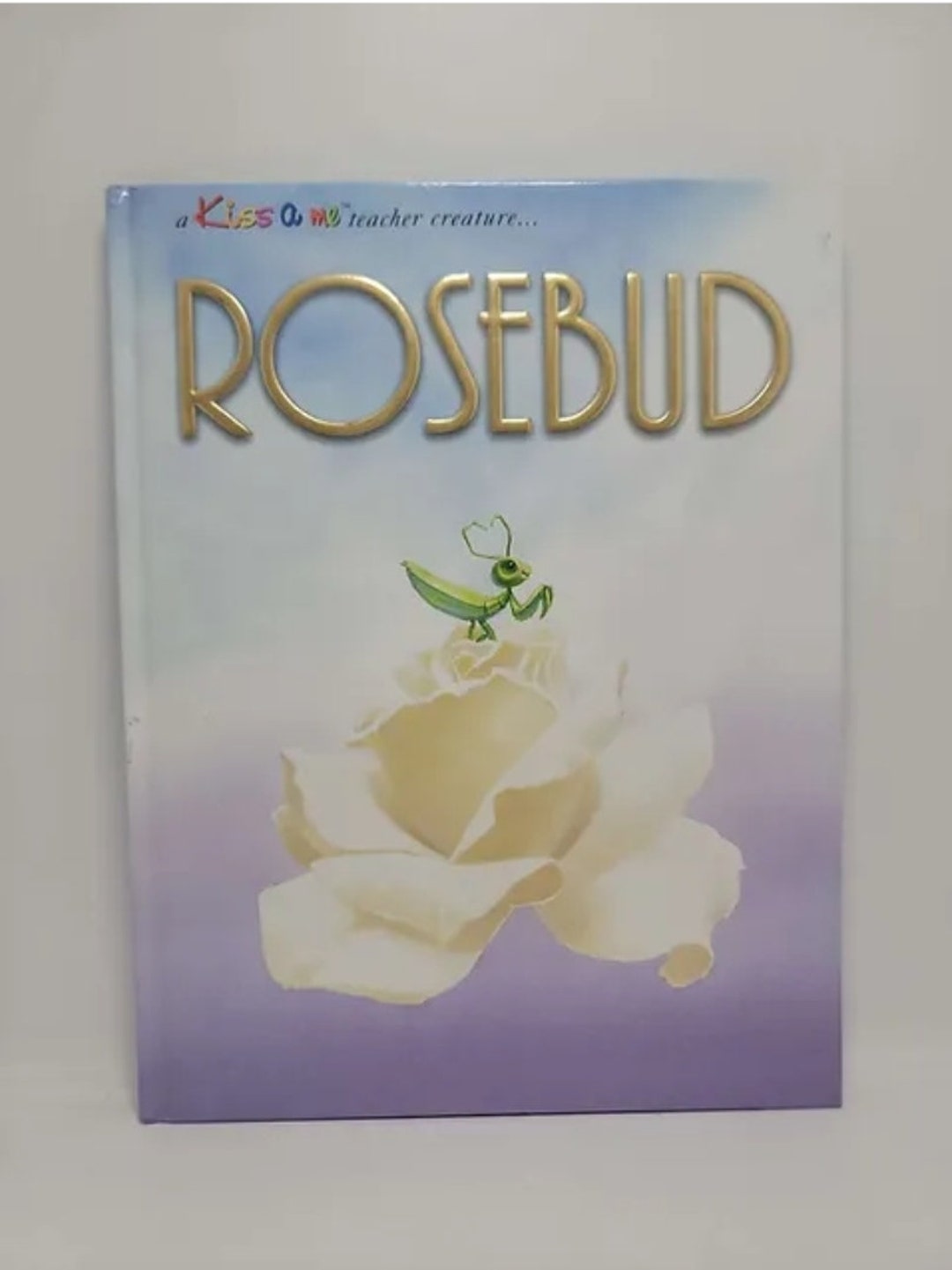 Rosebud kiss a Me Teacher Creature Stories Hardcover January 1, 2006 by ...