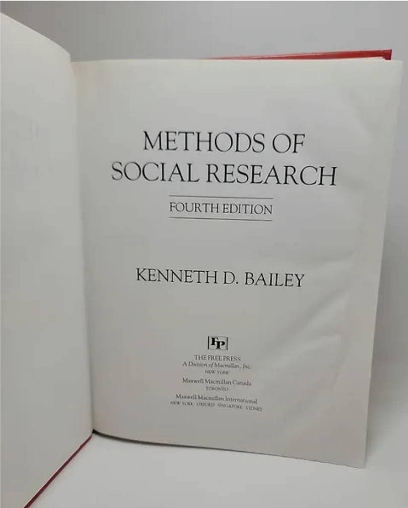 Methods of Social Research, 4th Edition Hardcover February 21, 1994 by Kenneth Bailey an ...