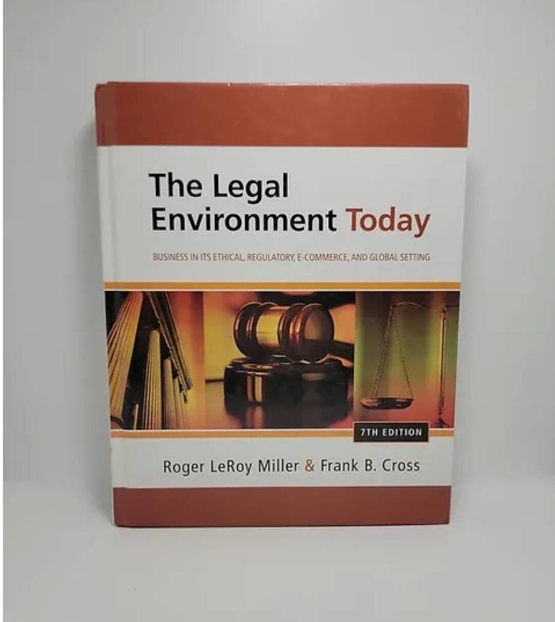 The Legal Environment Today: Business in Its Ethical, Regulatory, E ...