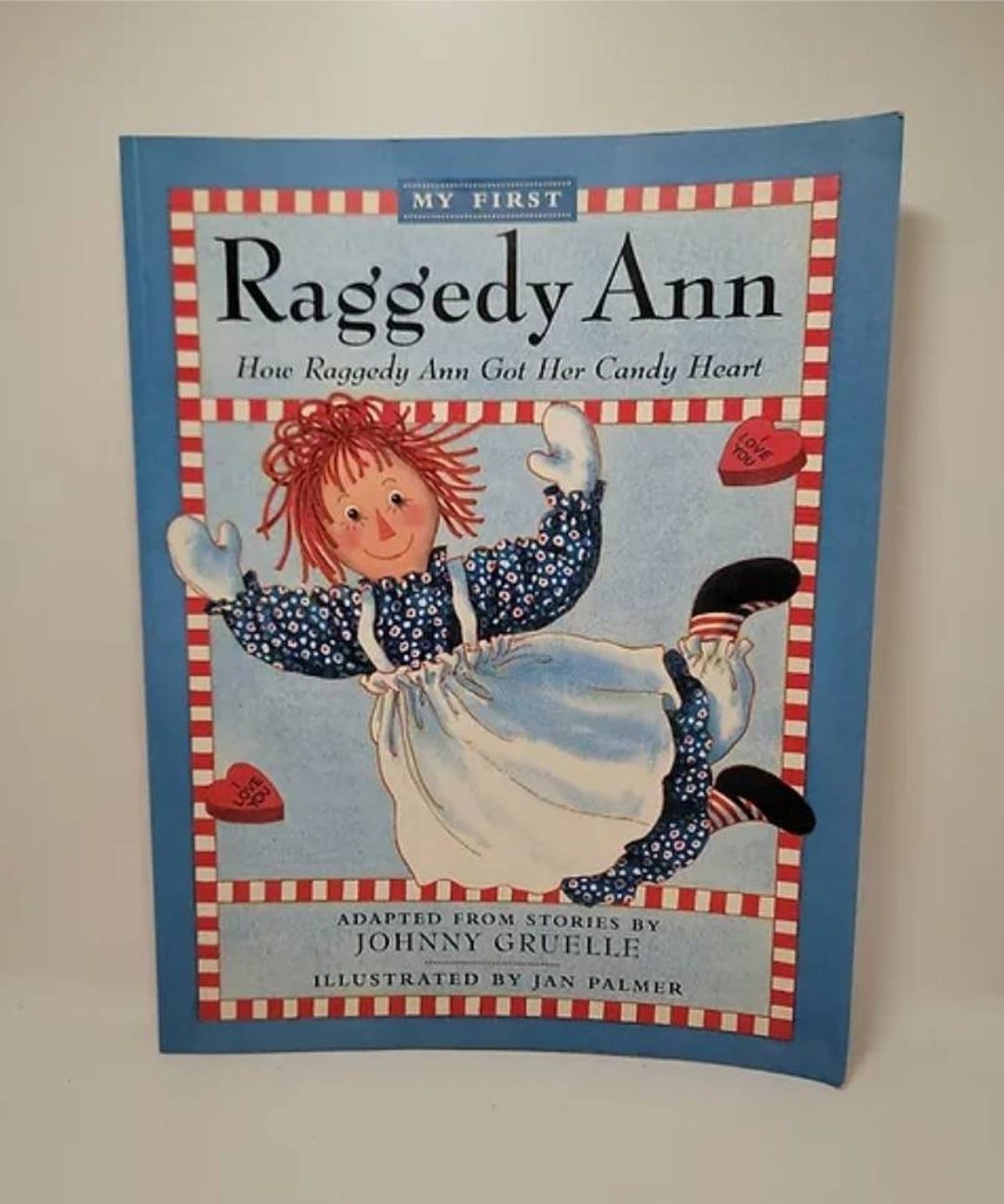 How Raggedy Ann Got Her Candy Heart Paperback – Picture Book, November ...