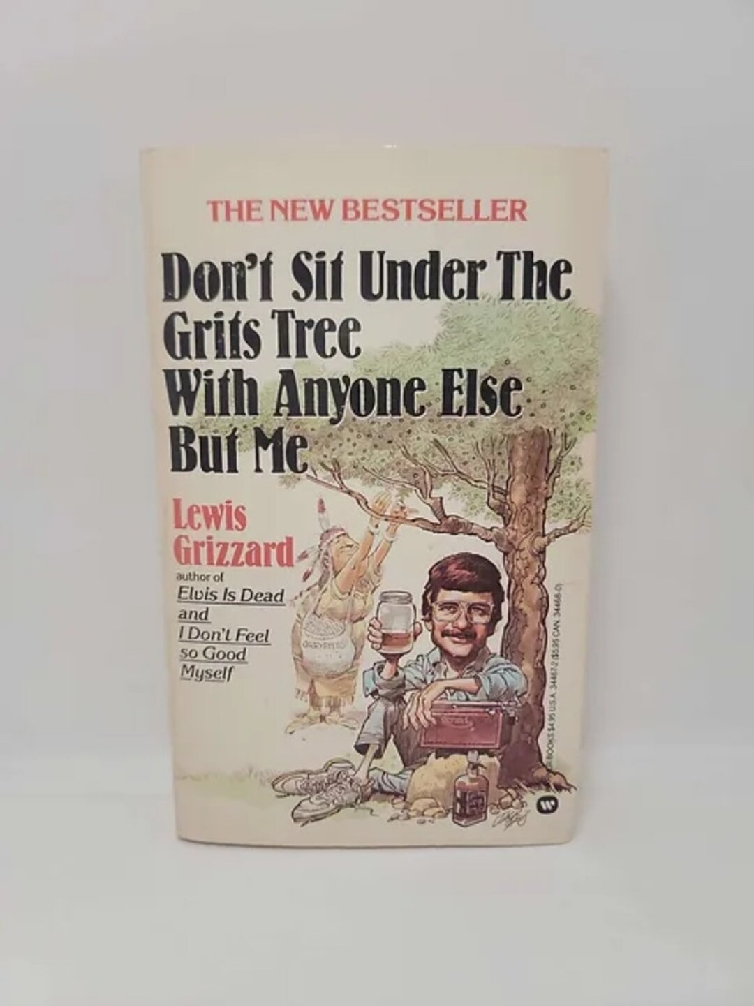 Don't Sit Under the Grits Tree With Anyone Else but Me Mass Market ...