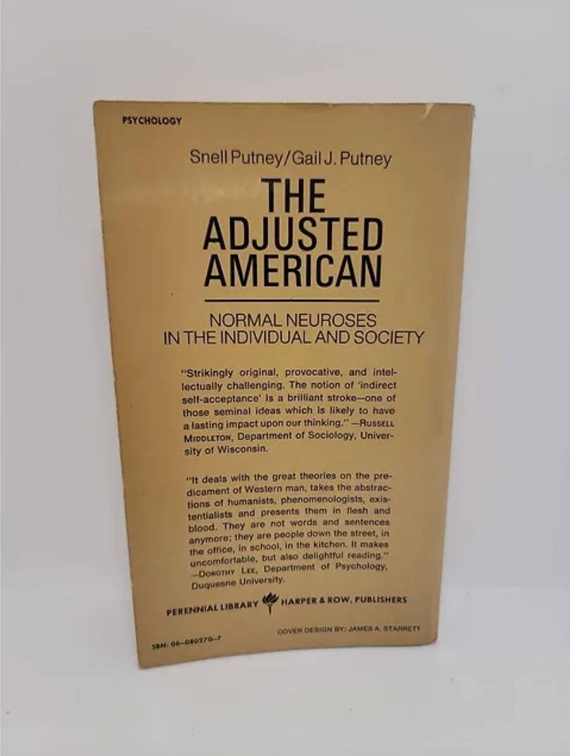 Adjusted American: Normal Neuroses in the Individual and Society ...