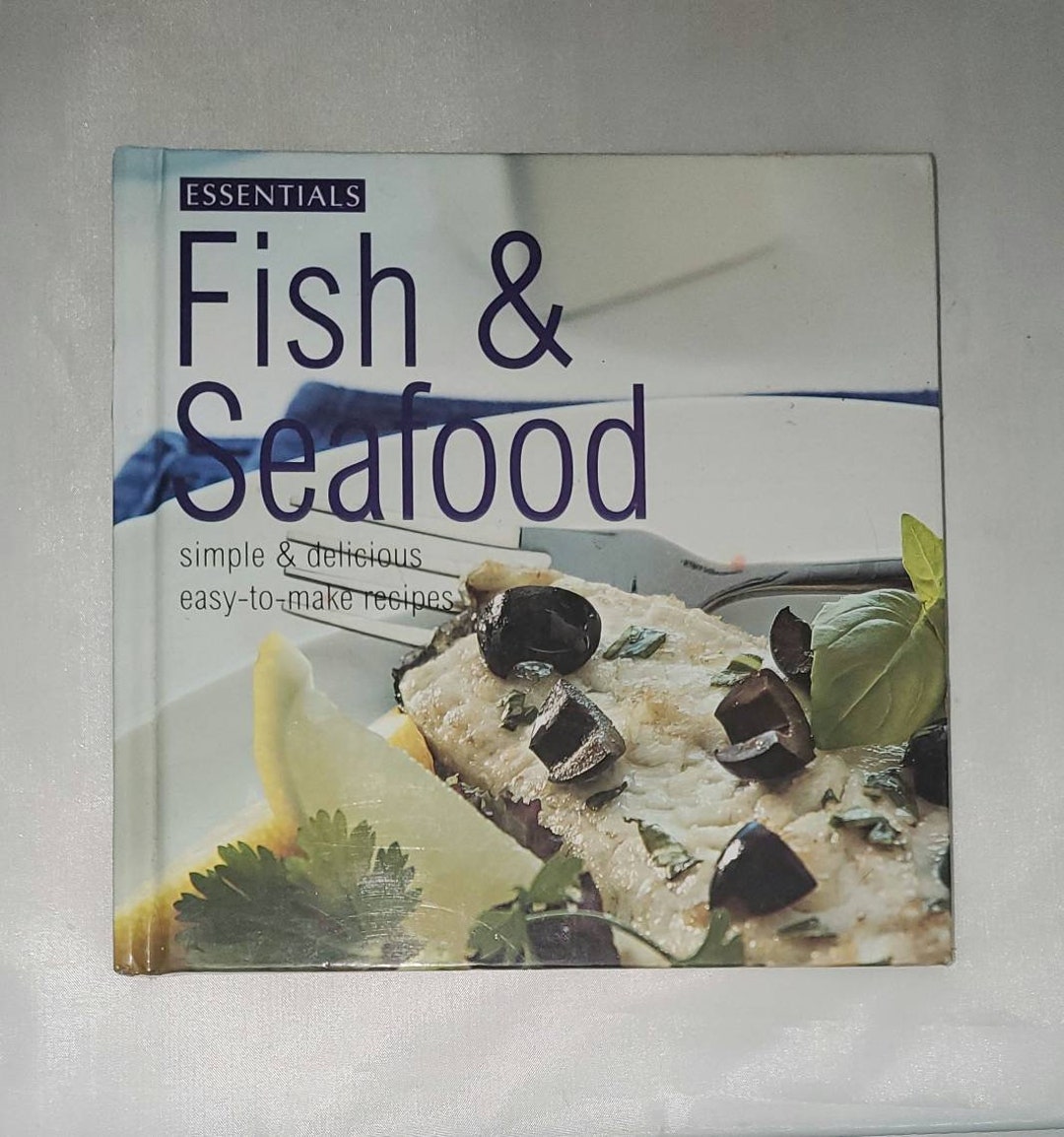 Essentials Fish & Seafood: Simple and Delicious Easy to Make Recipes ...