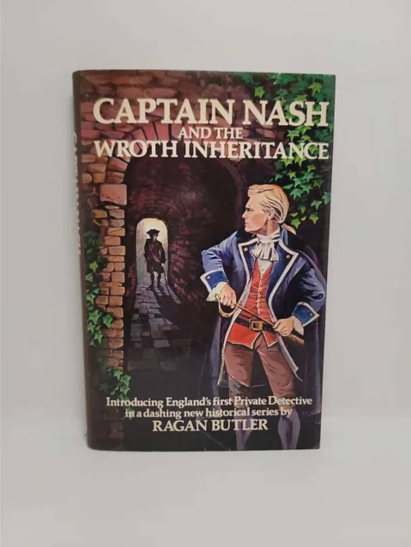 Captain Nash and the Wroth Inheritance Hardcover January 1, 1975 by Ragan Butler private ...