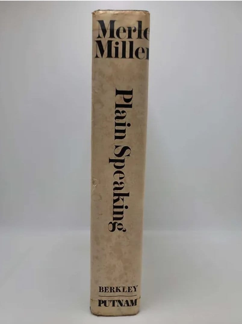 Plain Speaking: an Oral Biography of Harry S. Truman Hardcover February 4, 1974 by Merle Miller ...