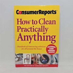 How to Clean Practically Anything by the Editors of Consumer Reports - Etsy