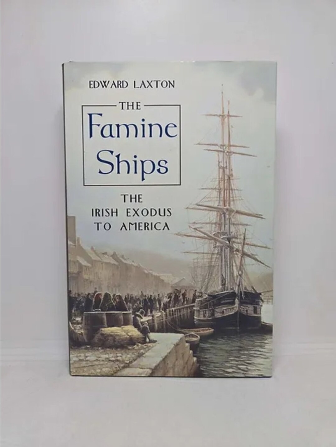 The Famine Ships: the Irish Exodus to America Hardcover – January 1 ...