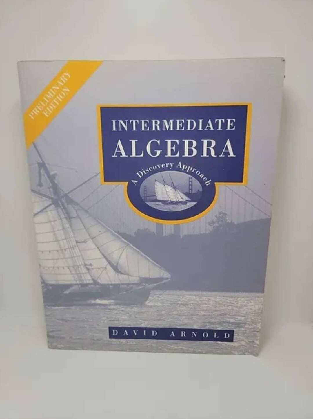 Intermediate Algebra: A Discovery Approach Paperback by David Arnold - Etsy