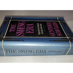 The Swing Era: the Development of Jazz 1930-1945 by Gunther Schuler ...
