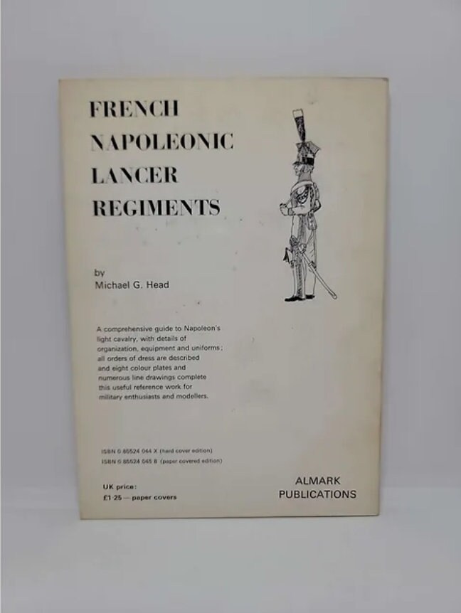 French Napoleonic Lancer Regiments Paperback January 1, 1971 by Michael ...