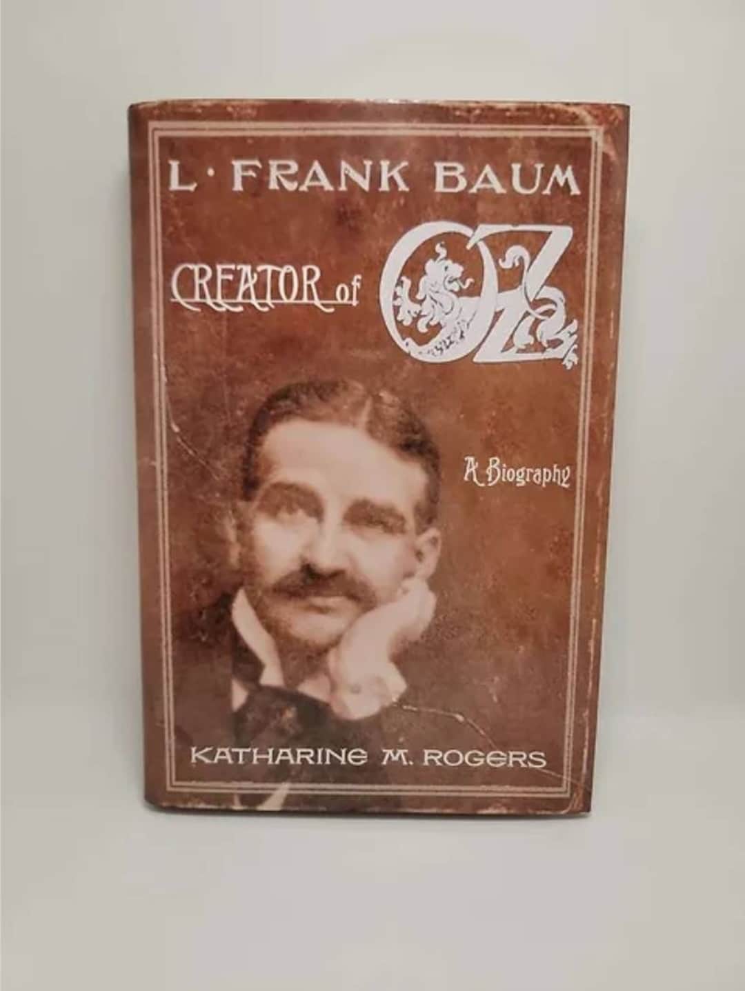 L. Frank Baum: Creator of Oz A Biography Hardcover – October 25, 2002 ...