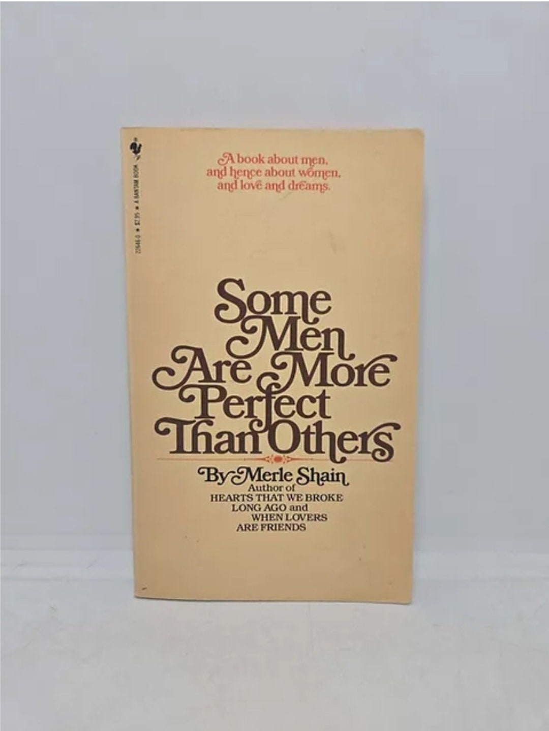 Some Men Are More Perfect Than Others: A Book About Men, and Hence ...