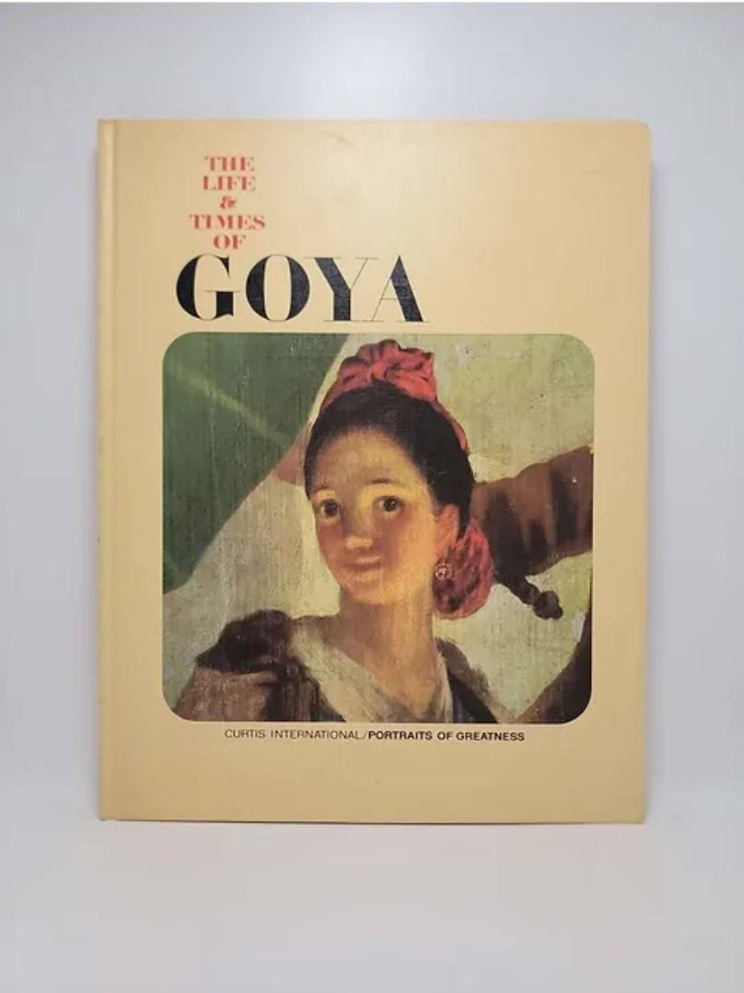 Life and Times of Goya (portraits of Greatness) hardcover – January 1 ...