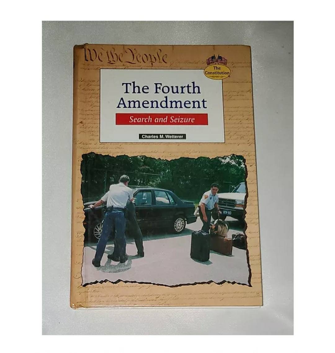 The Fourth Amendment: Search and Seizure SIGNED - Vintage Hardcover ...