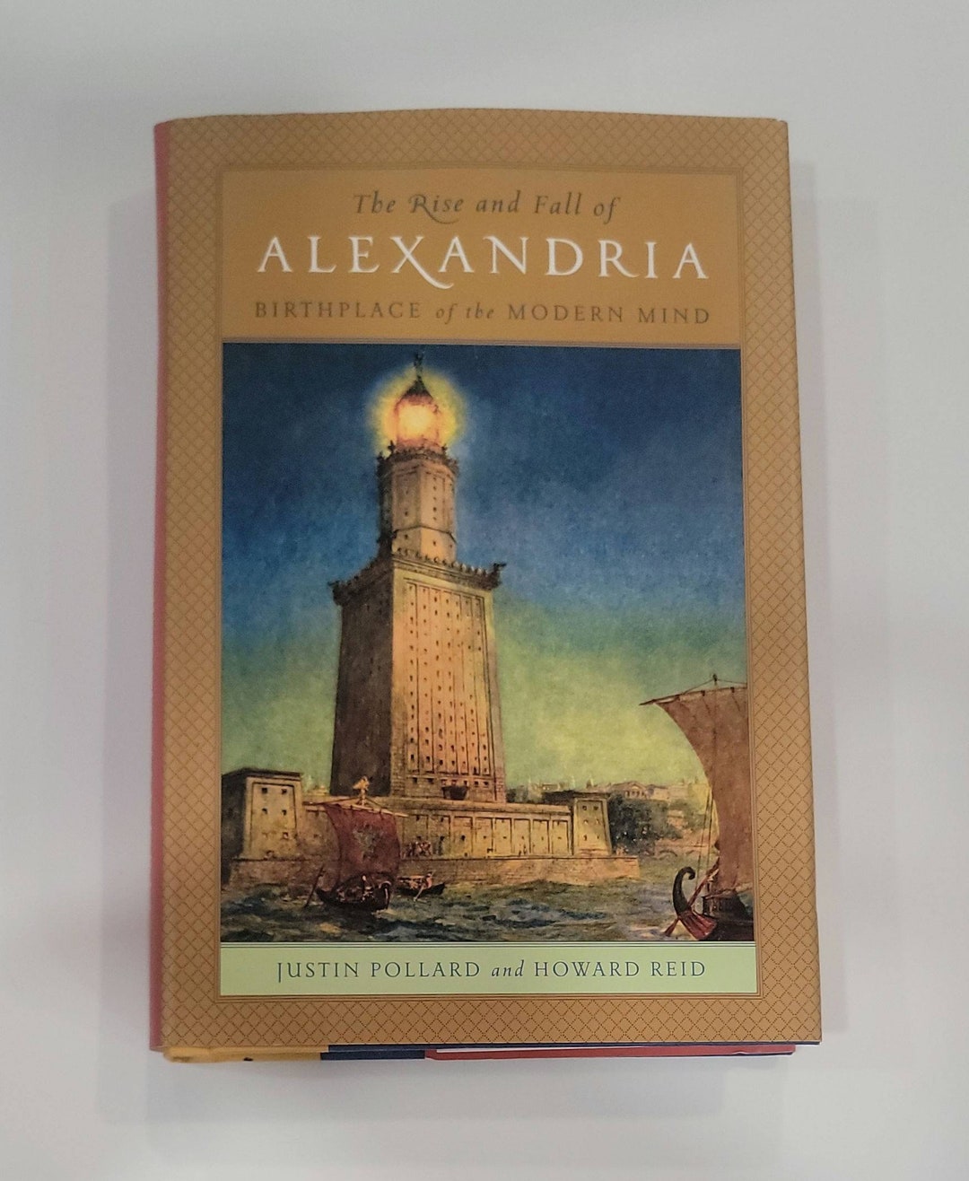 The Rise and Fall of Alexandria: Birthplace of the Modern Mind ...
