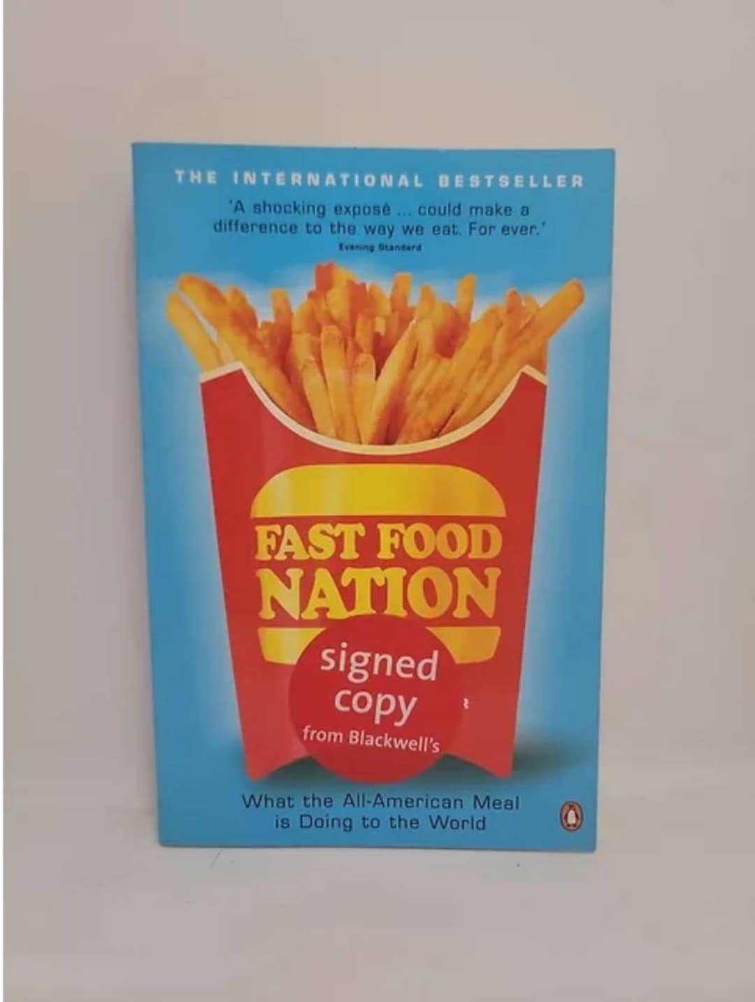 Fast Food Nation : What the All-american Meal is Doing to the World ...