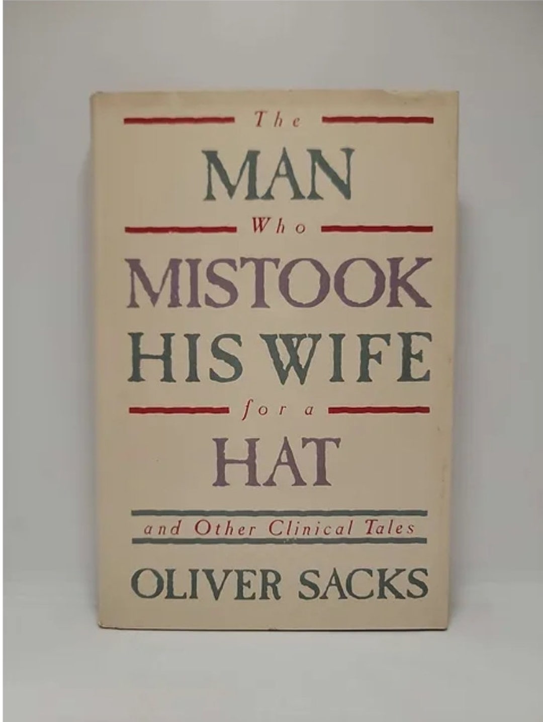 The Man Who Mistook His Wife for a Hat and Other Clinical Tales by ...