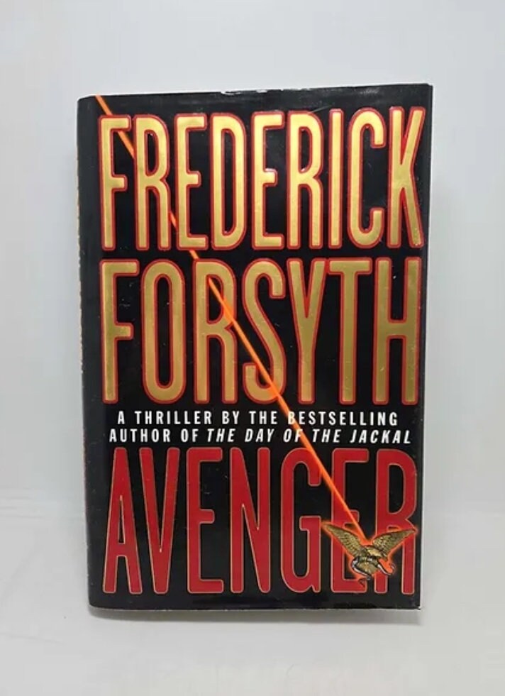 Avenger Hardcover September 30, 2003 by Frederick Forsyth Attorney ...