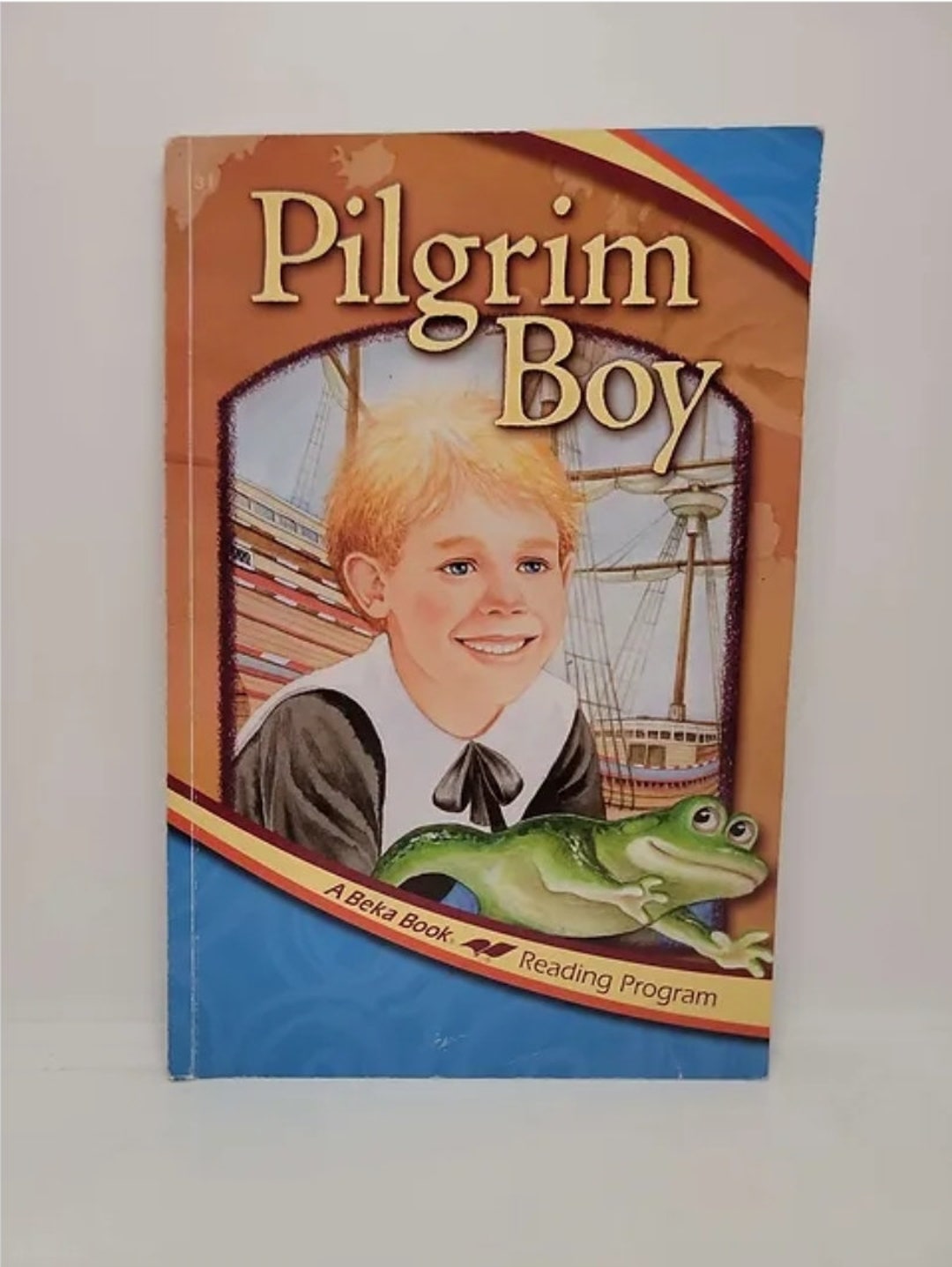 Pilgrim Boy (A Beka Book Reading Program) Paperback – January 1, 2006 ...