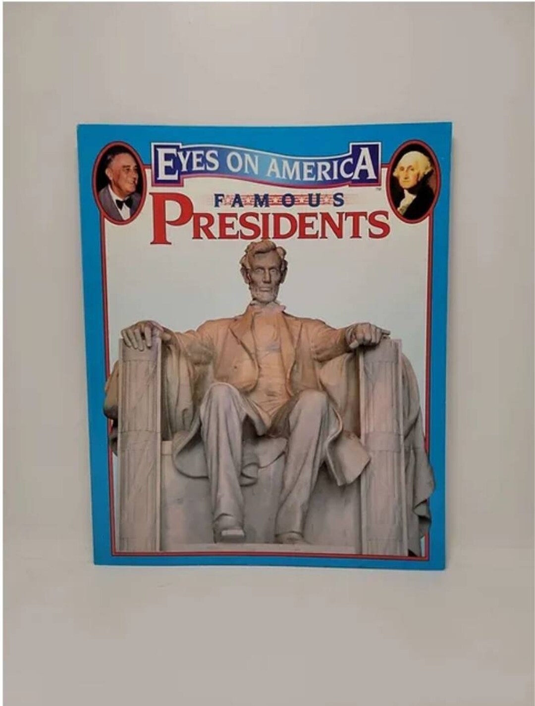 Famous Presidents eyes on America Paperback January 1, 1999 by Philip ...