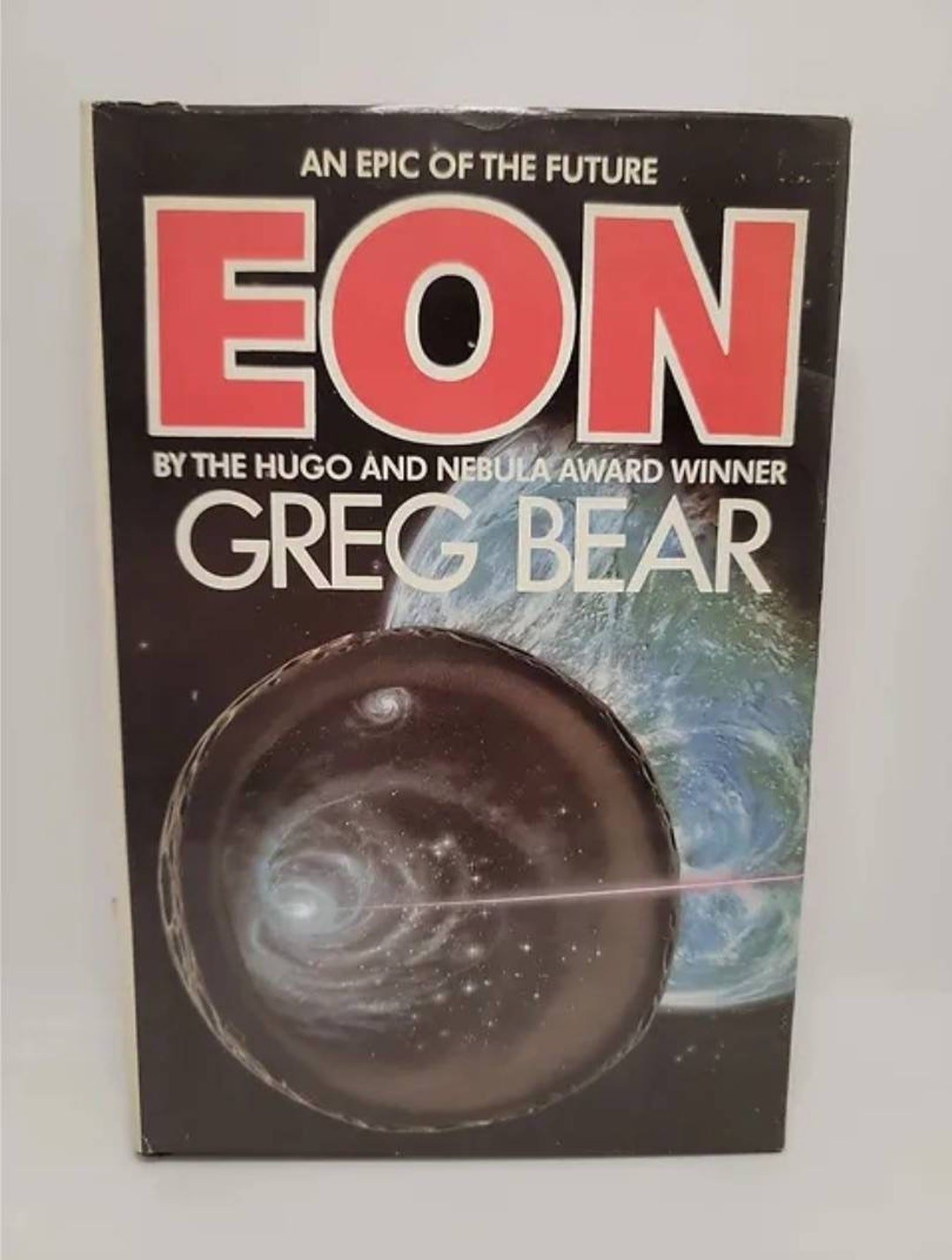 Eon : an Epic of the Future Hardcover – January 1, 1985 by Greg Bear Book 1 of 3 the Way Perhaps ...