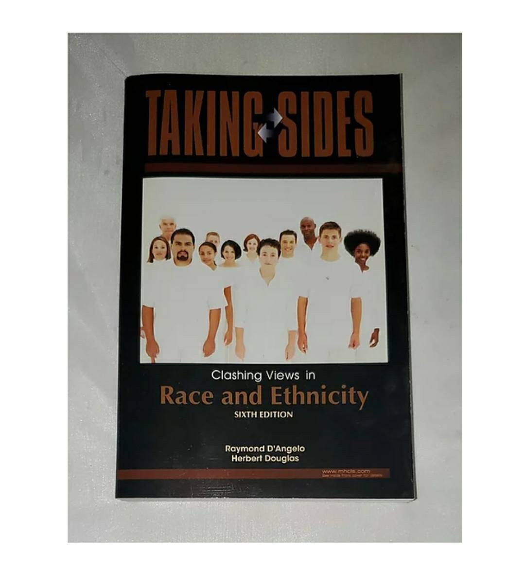 Taking Sides: Clashing Views in Race and Ethnicity 6th Ed. by D'angelo ...
