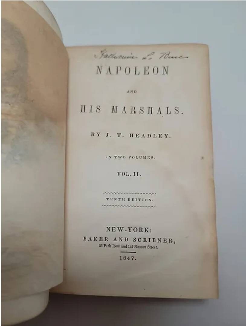 Napoleon and His Marshals by J.T. Headley, Volume II 1847 Offers an ...