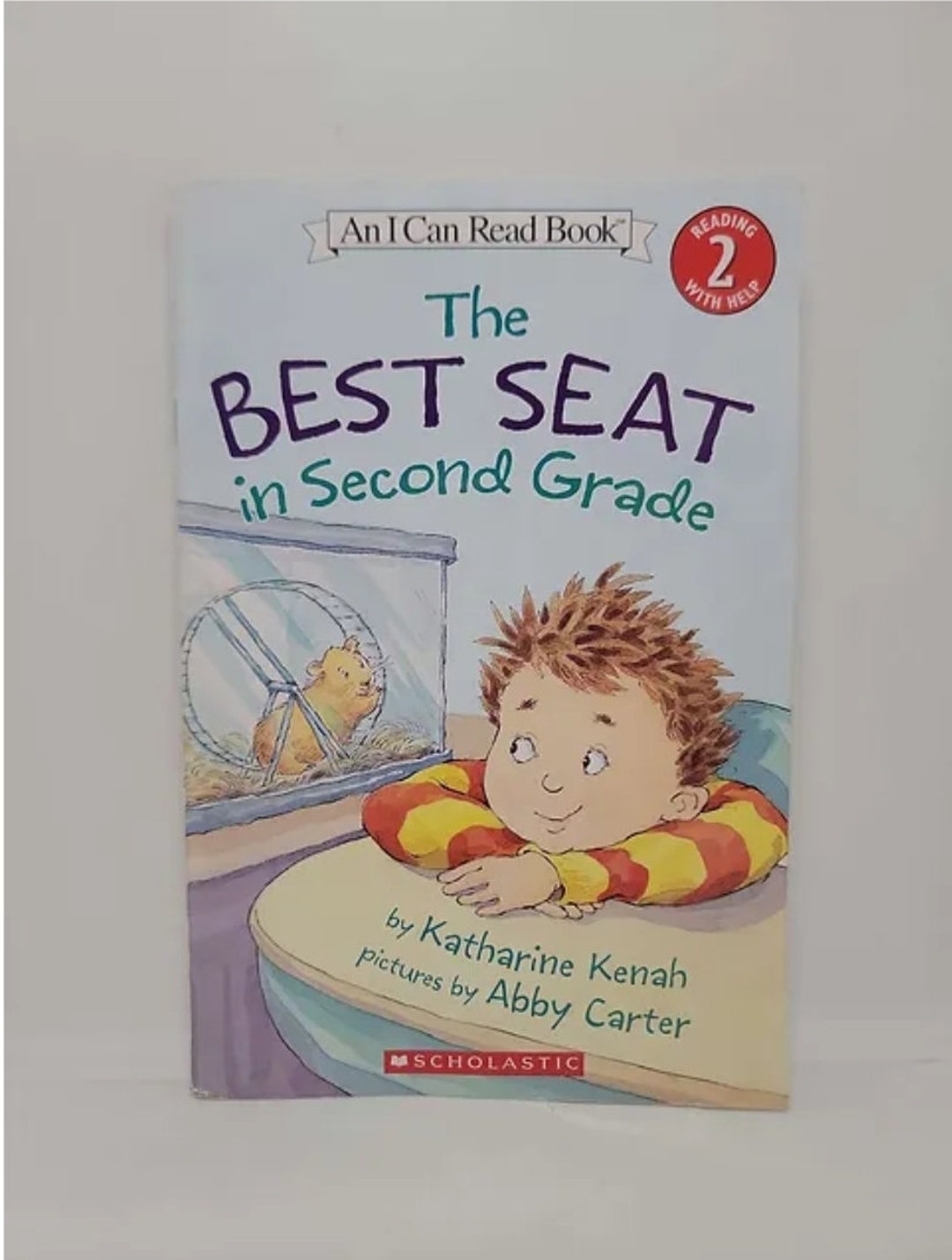 The Best Seat in Second Grade: A Back to School Book for Kids (I Can ...
