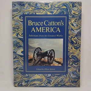 Bruce Catton's America: Selections From His Greatest Works Hardcover ...