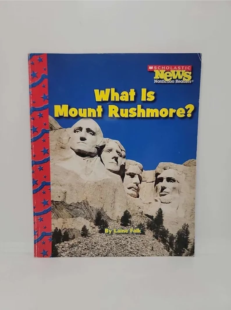 What is Mount Rushmore? (scholastic News Nonfiction Readers: American ...
