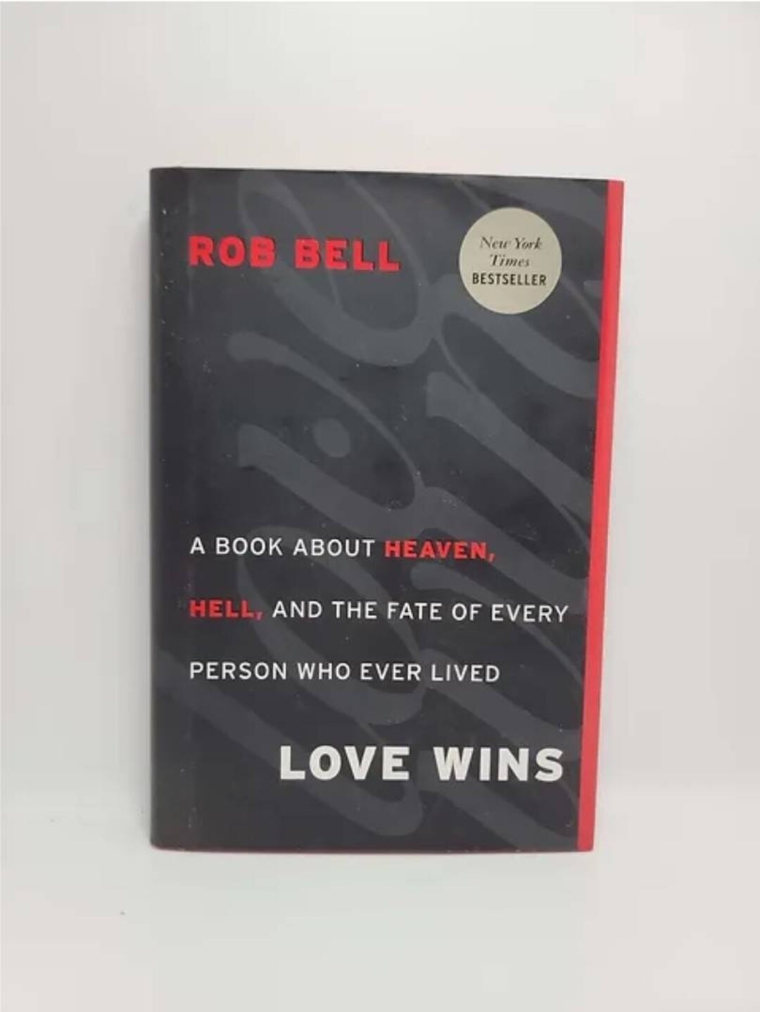 Love Wins: A Book About Heaven, Hell, and the Fate of Every Person Who ...