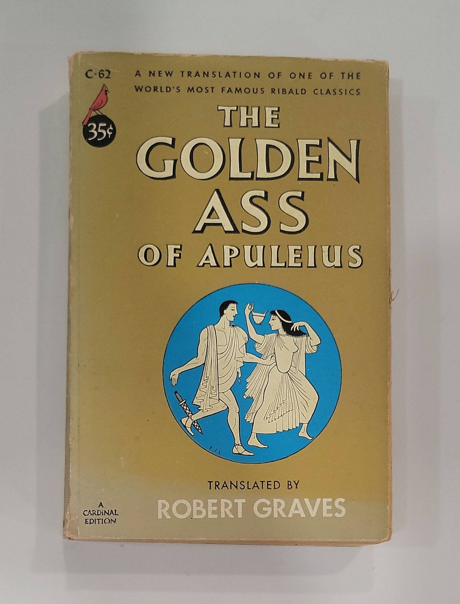 The Golden Ass of Apuleius Translated by Robert Graves First Edition 1953 Eager to Learn the ...