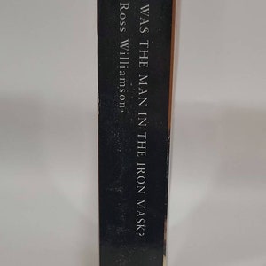 Who Was the Man in the Iron Mask and Other Historical Mysteries ...