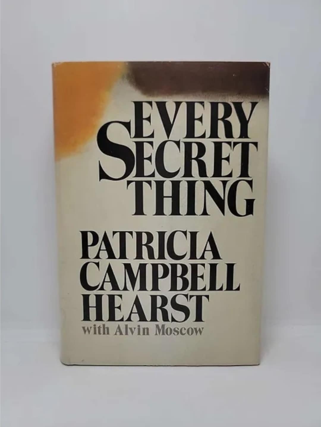 Every Secret Thing Hardcover – January 1, 1982 by Patricia Campbell ...