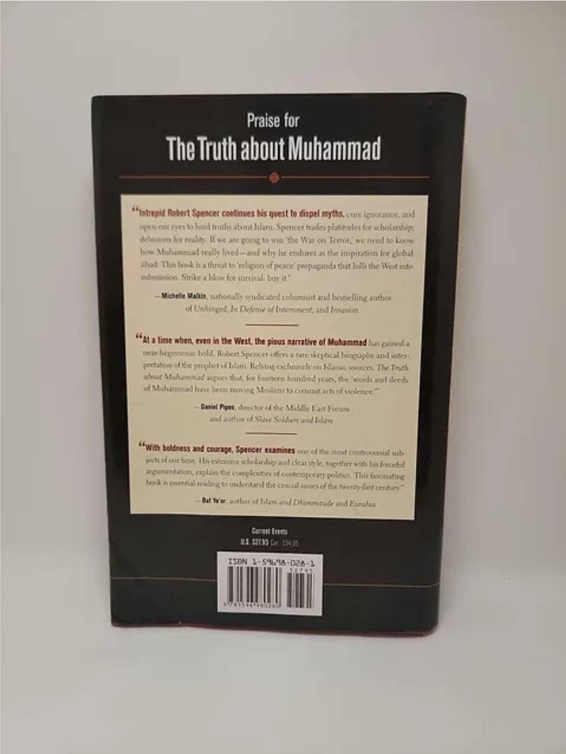 The Truth About Muhammad: Founder of the World's Most Intolerant ...