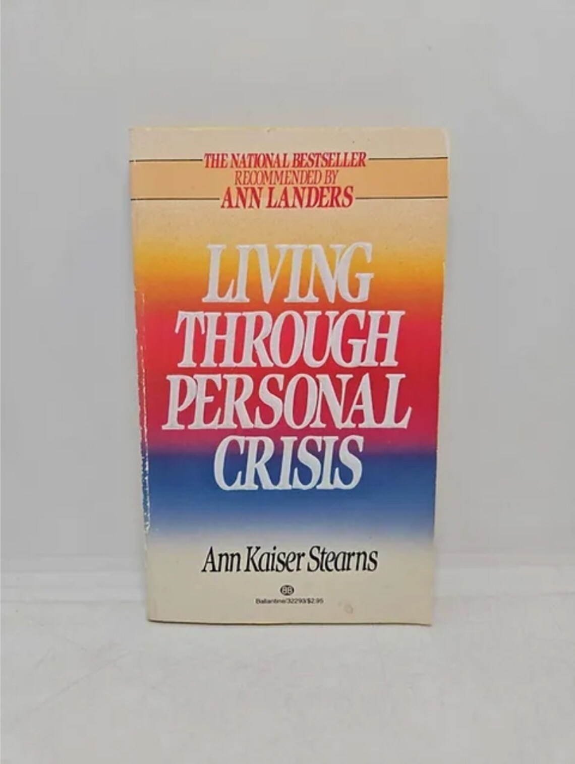 Living Through Personal Crisis Mass Market Paperback – March 12, 1985 ...