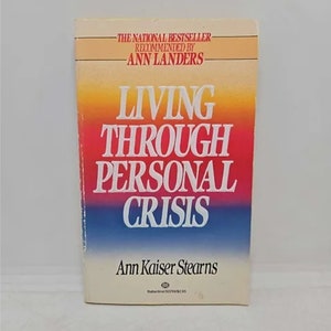 Living Through Personal Crisis Mass Market Paperback – March 12, 1985 ...