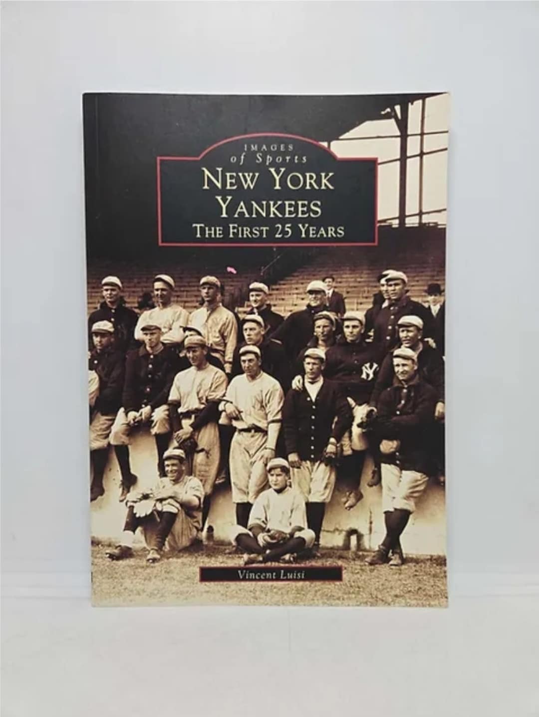 New York Yankees: the First 25 Years Hardcover – March 12, 2002 by ...