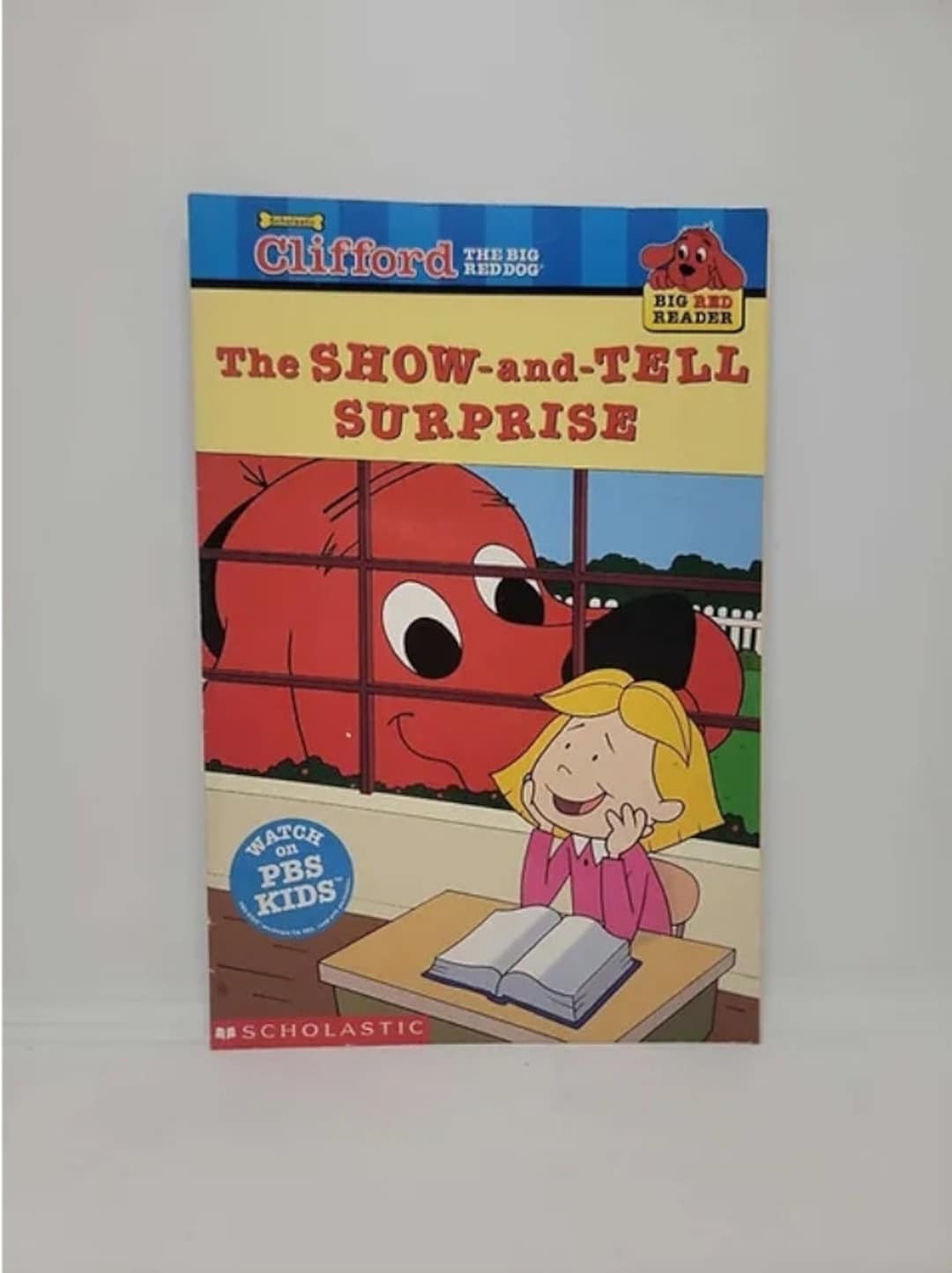 The Show-and-tell Surprise (clifford the Big Red Dog) (big Red Reader ...