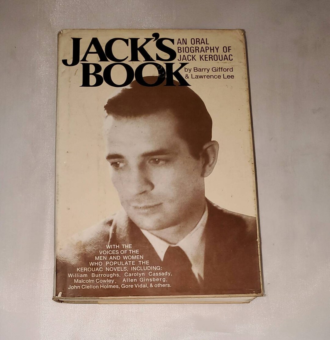Jack's Book: an Oral Biography of Jack Kerouac by Barry Gifford ...