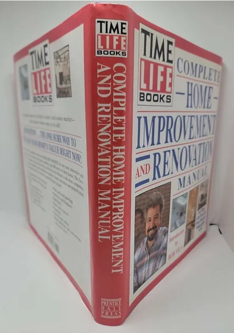 Time-life Books Complete Home Improvement and Renovation Manual 1st ...