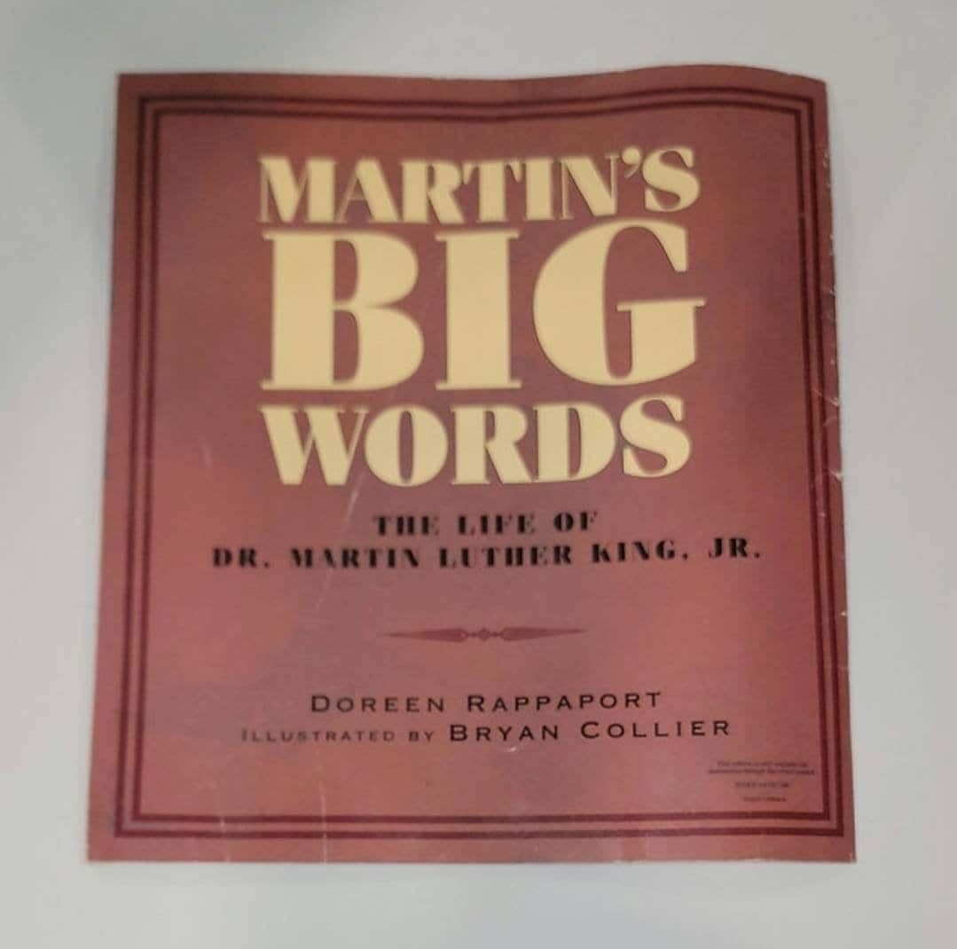 Martin's Big Words: the Life of Dr. Martin Luther King, Jr. A Big Words ...