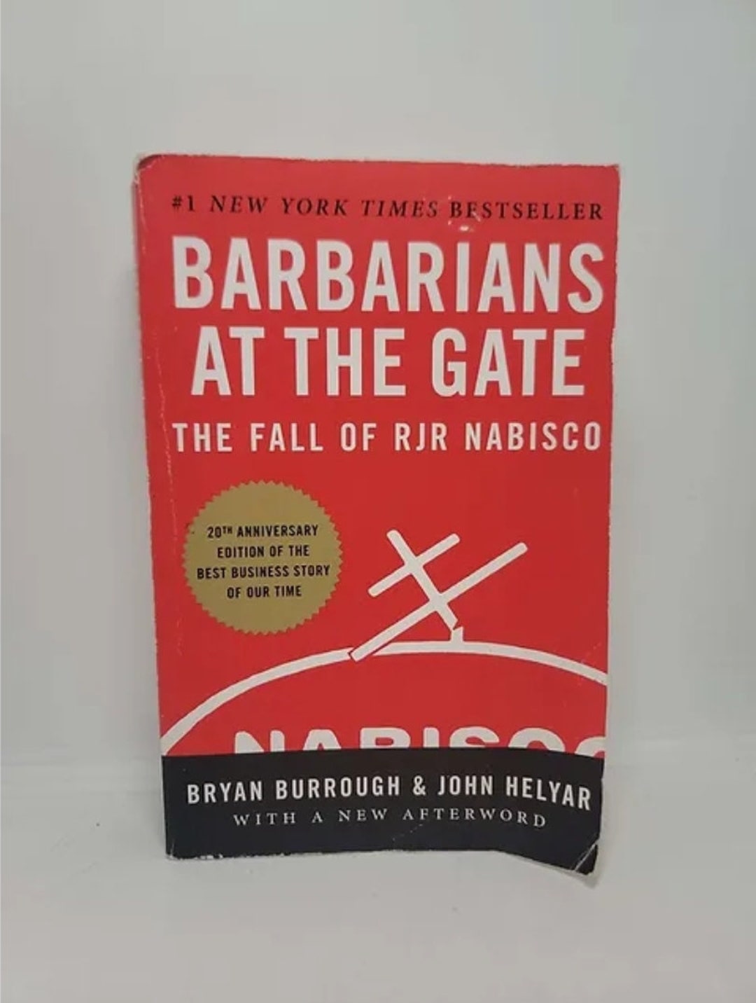 Barbarians at the Gate: the Fall of RJR Nabisco Paperback – Illustrated, December 1, 2009 by ...