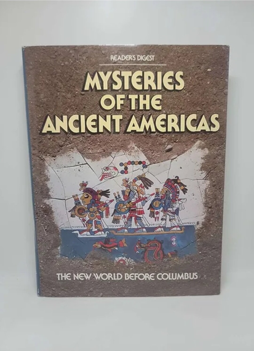 Mysteries of the Ancient Americas: the New World Before Columbus ...