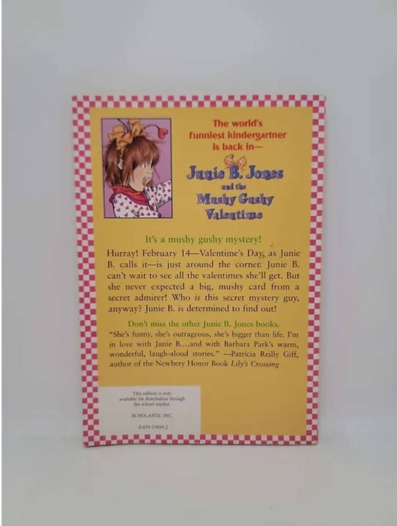 Junie B. Jones and the Mushy Gushy Valentime by Barbara Park Book 14 of ...