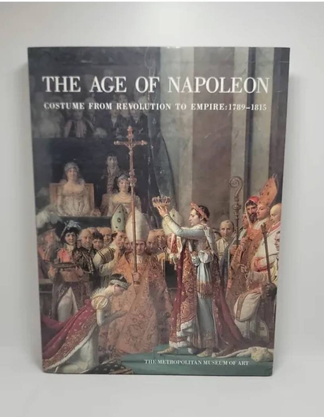 The Age of Napoleon: Costume From Revolution to Empire, 1789-1815 ...