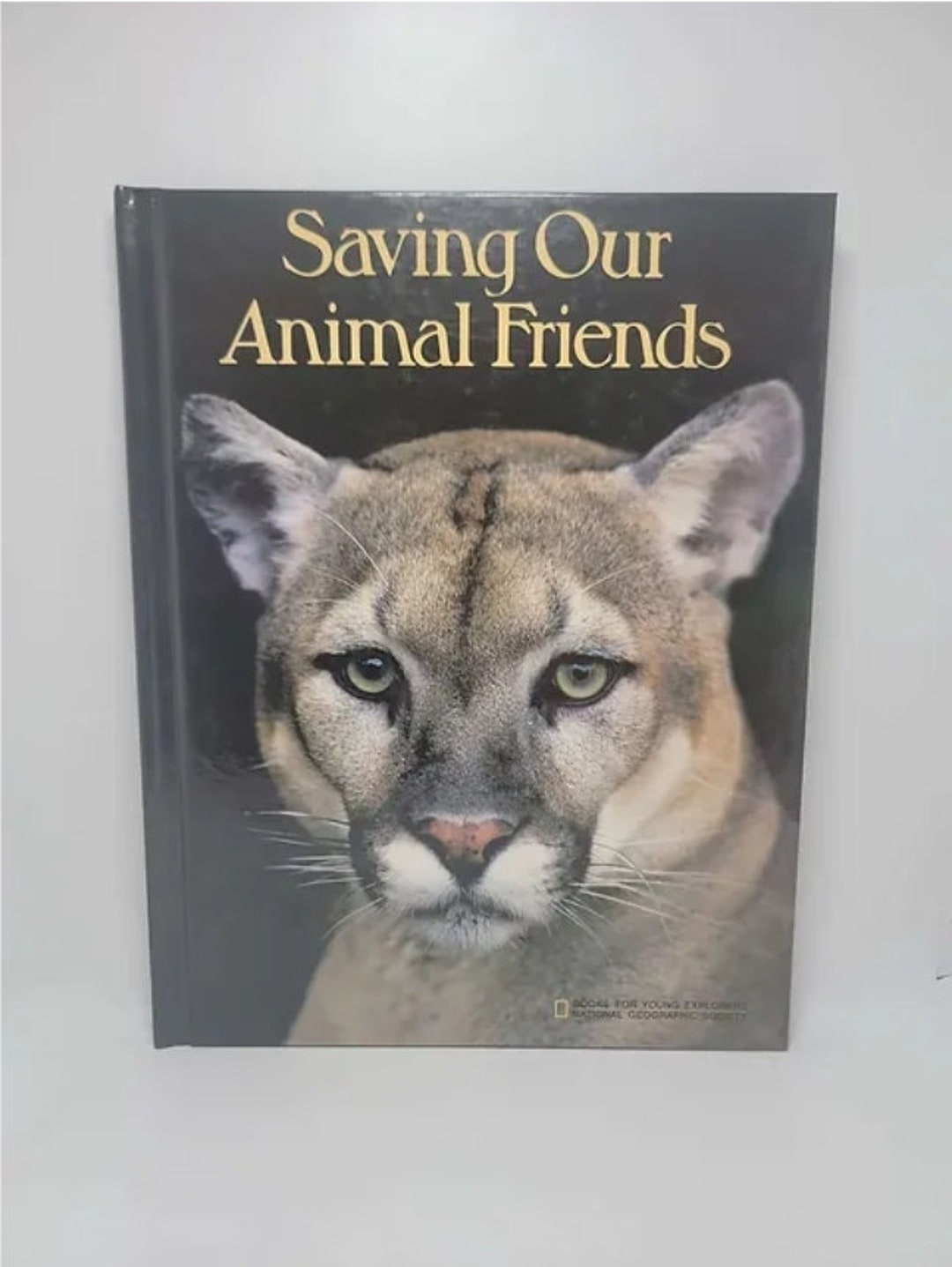 Saving Our Animal Friends (books for Young Explorers) (national ...
