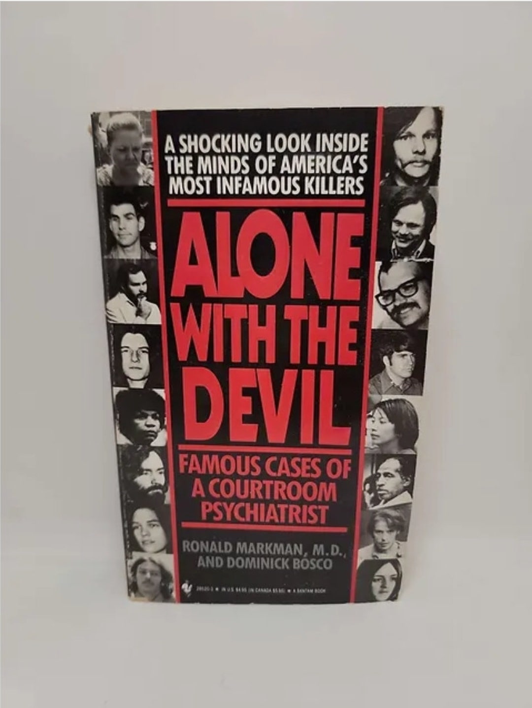 Alone With the Devil: Famous Cases of a Courtroom Psychiatrist ...