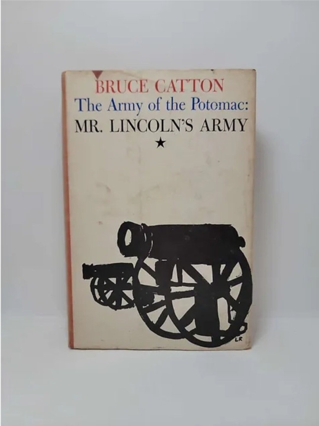 The Army of the Potomac Mr. Lincoln's Army Hardcover – January 1, 1962 ...