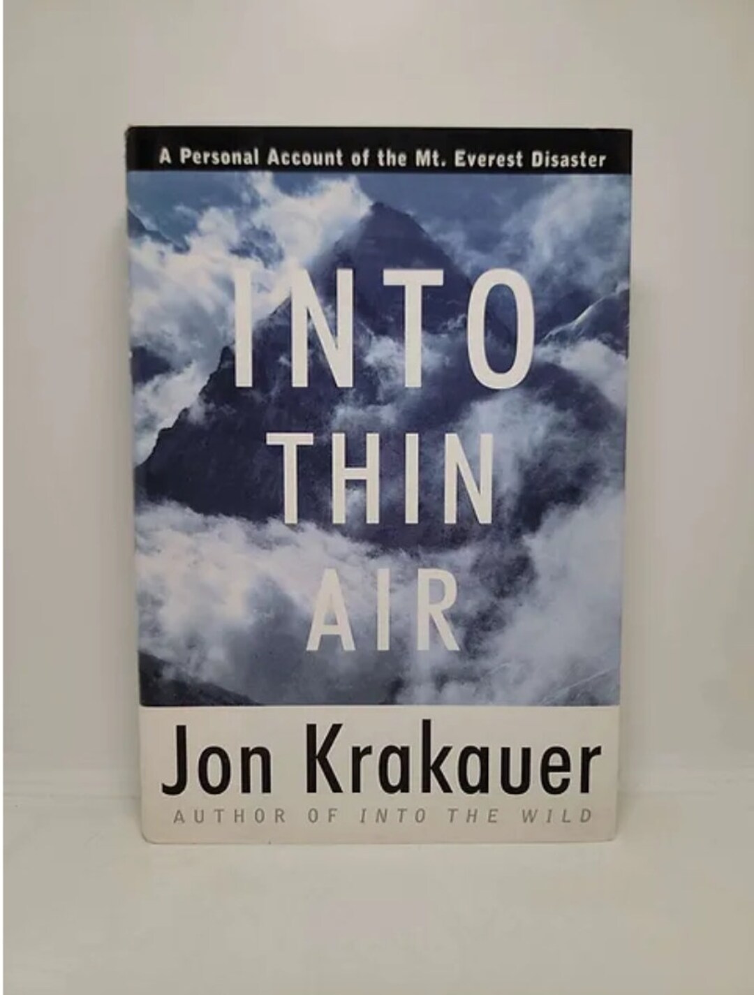Into Thin Air: A Personal Account of the Mount Everest Disaster ...
